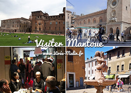 Que visiter à Mantoue, où dormir à Mantoue ? Virée-Malin.fr